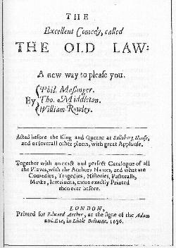 The Old Law, by Thomas Middleton and William Rowley
